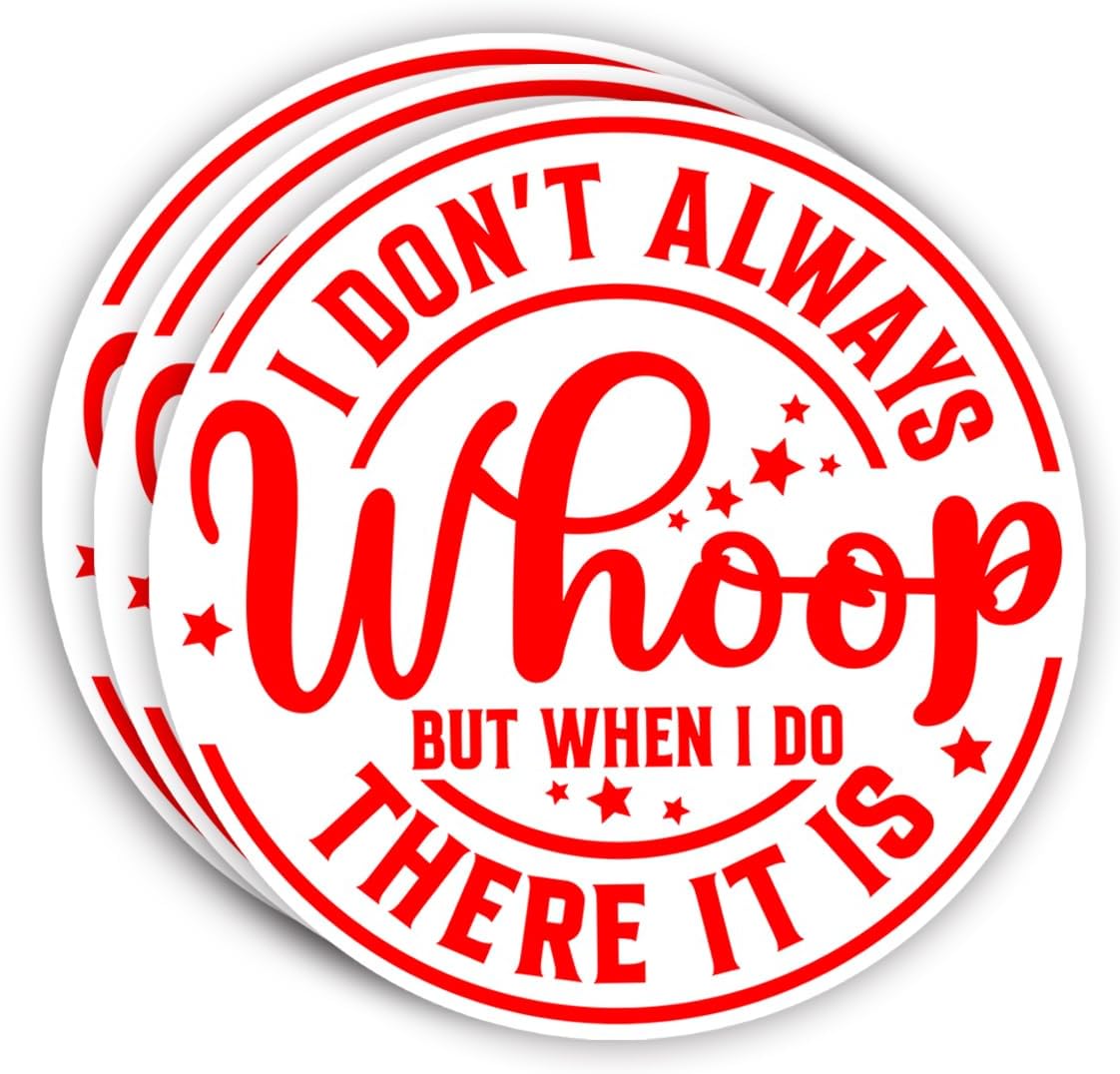 Amazon.com: (3pcs) I Don't Always Whoop But When I Do There It is ...