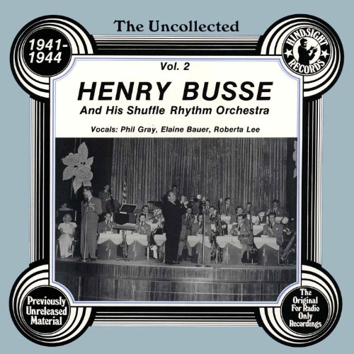 Amazon.com: The Uncollected: Henry Busse And His Shuffle Rhythm ...