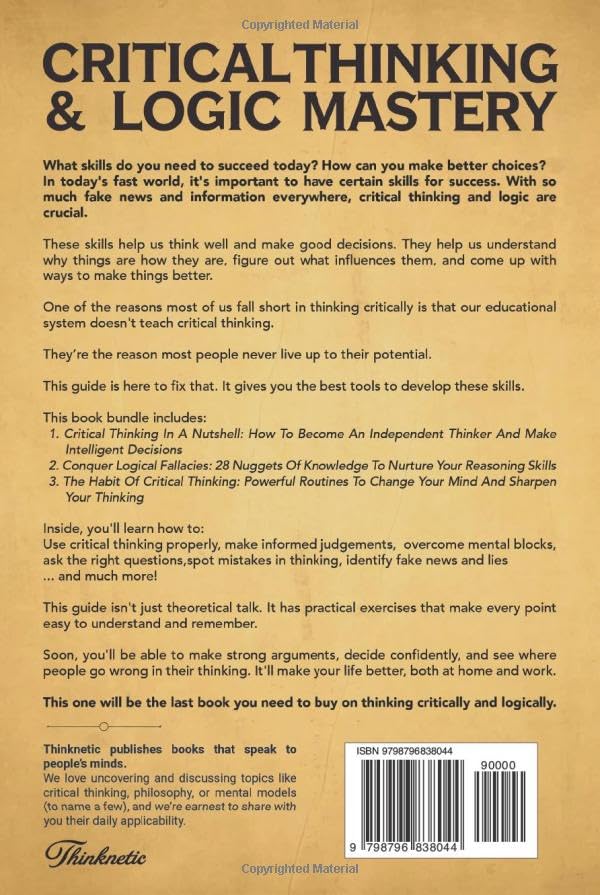 Snapklik.com : Critical Thinking & Logic Mastery - 3 Books In 1: How To Make Smarter Decisions