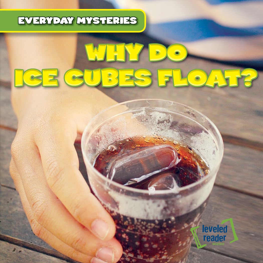 Why Do Ice Cubes Float? (Everyday Mysteries): Proudfit, Benjamin ...