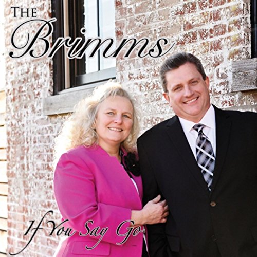 Amazon.com: If You Say Go : The Brimm's: Digital Music