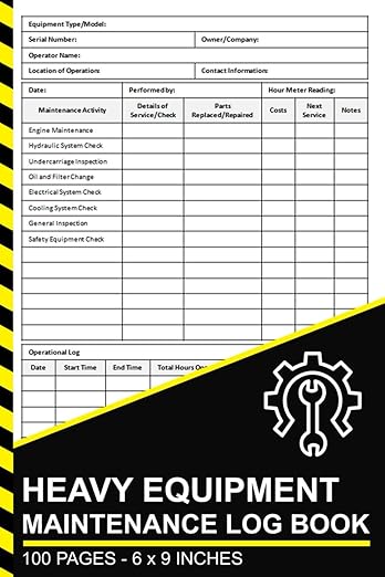 Heavy Equipment Maintenance Log Book: Heavy Machinery Repair & Service ...