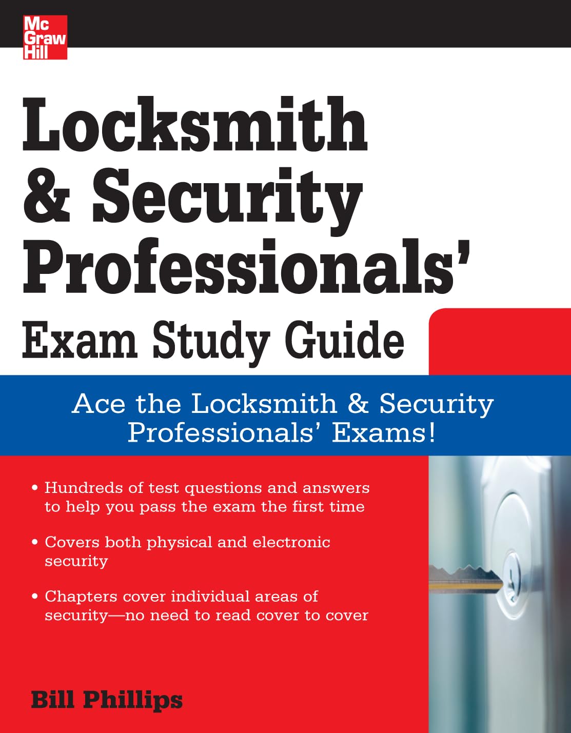 Locksmith and Security Professionals' Exam Study Guide: Phillips, Bill ...