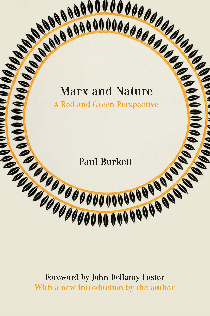Marx and Nature: A Red and Green Perspective: Amazon.co.uk: Burkett ...