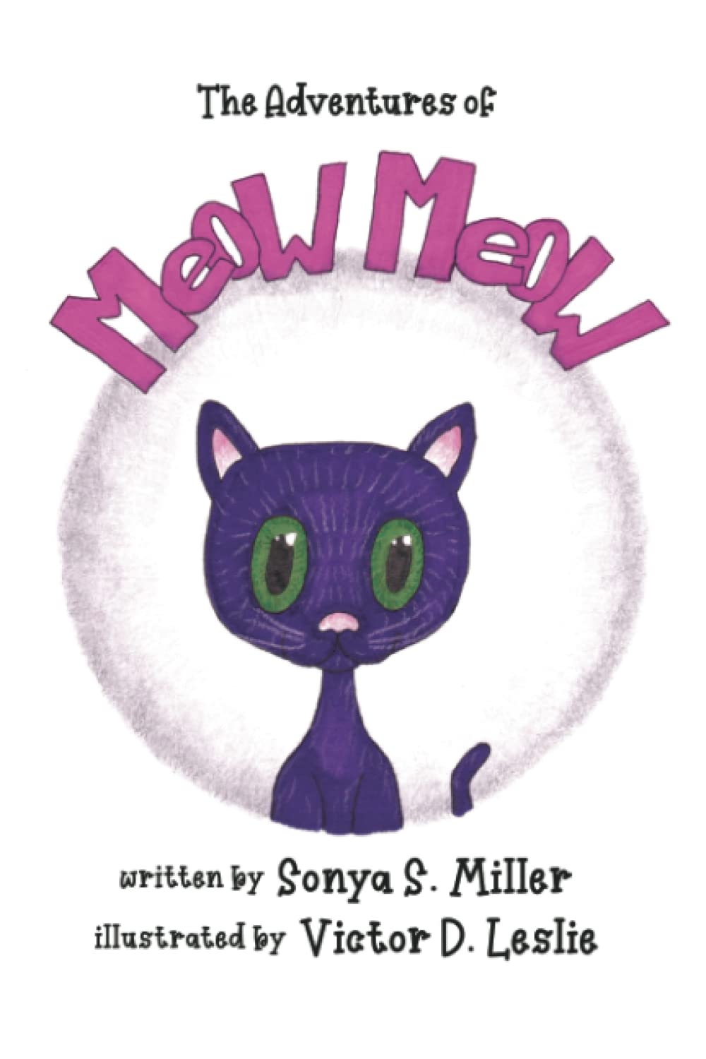 Amazon.com: The Adventures of Meow Meow: 9798836288822: Miller, Sonya S ...