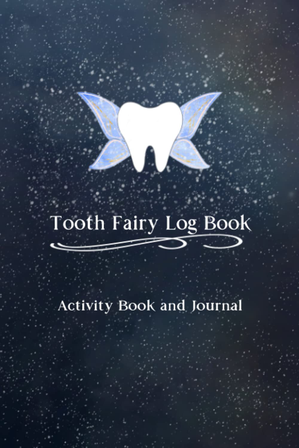 Tooth Fairy Log Book: Activity Book & Journal: Gonzalez, Cristina, of ...