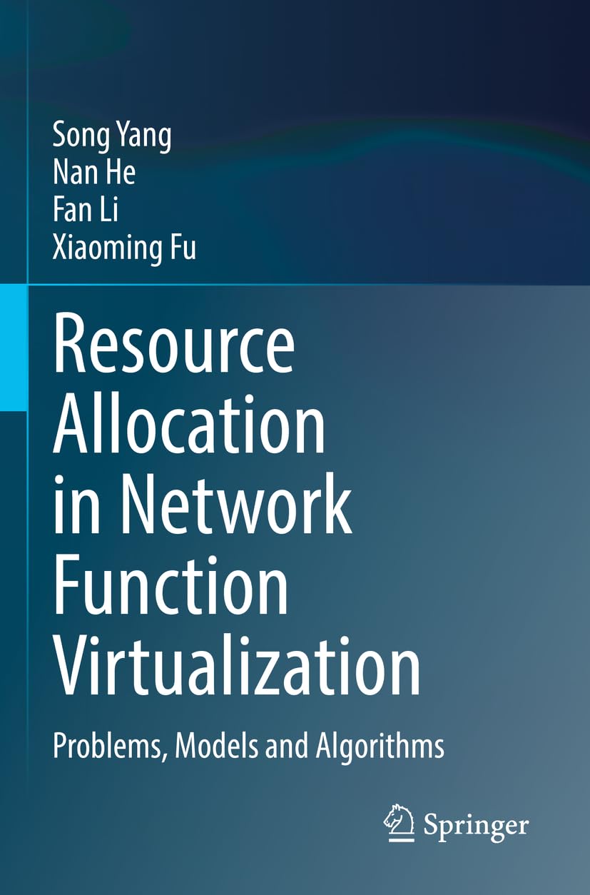 Resource Allocation In Network Function Virtualization Problems Models And Algorithms Yang