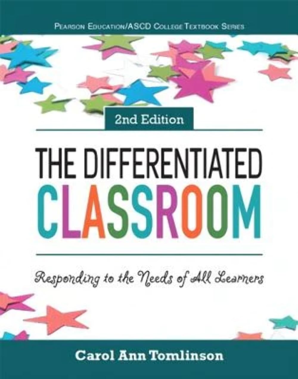 Differentiated Classroom, The: Responding to the Needs of All Learners ...