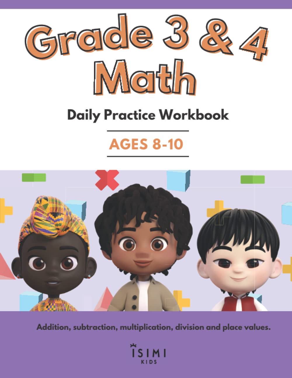 Buy ISIMI KIDS: Grade 3 and 4 Math Workbook | Daily Math Practice Book ...