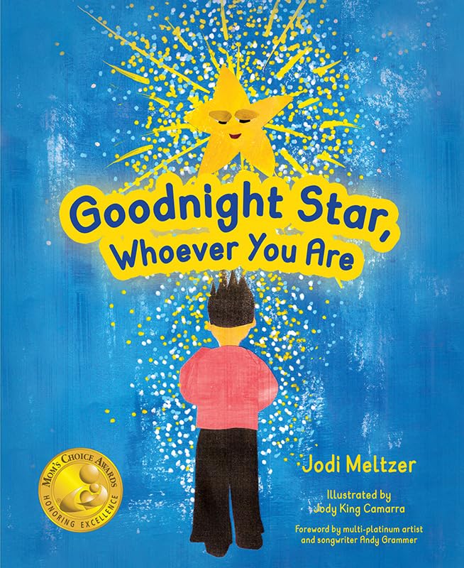 Goodnight Star, Whoever You Are (Mom's Choice Award Winner): Jodi ...