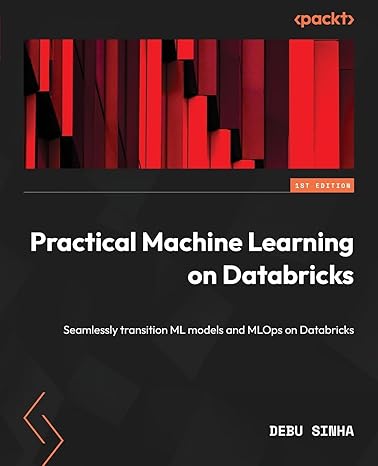 Practical Machine Learning on Databricks: Seamlessly transition ML models and MLOps on ...