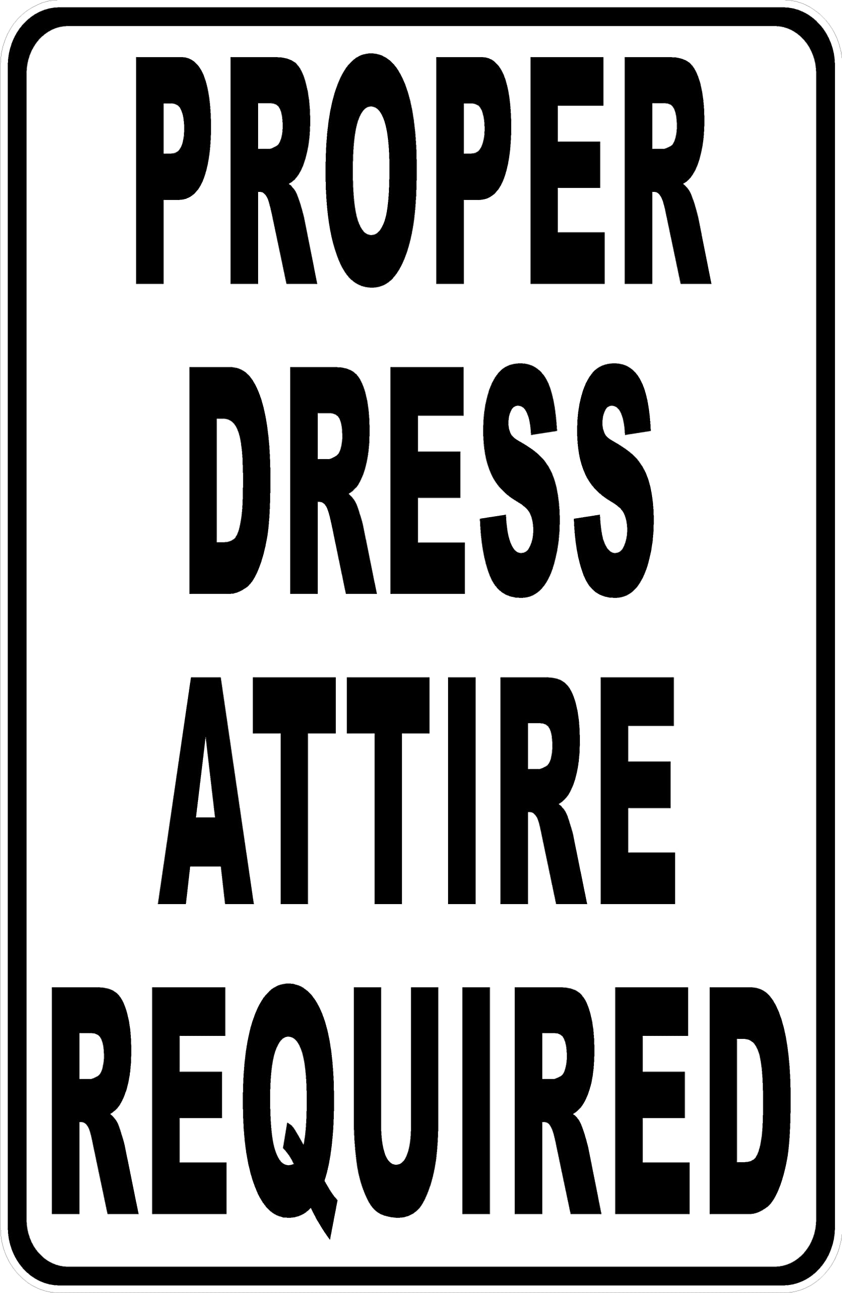 Appropriate Attire Sign Dress Code Sign Hi Res Stock Photography And