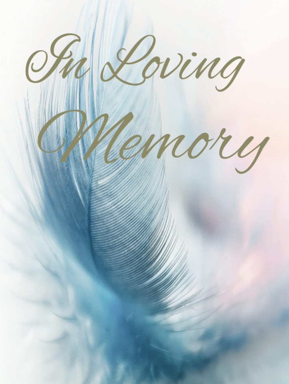 In Loving Memory: Celebration of Life Guest Book: Funeral Guest Book ...