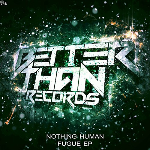 Play Fugue EP by Nothing Human on Amazon Music