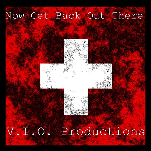 Now Get Back out There by V.I.O. Productions on Amazon Music - Amazon.com