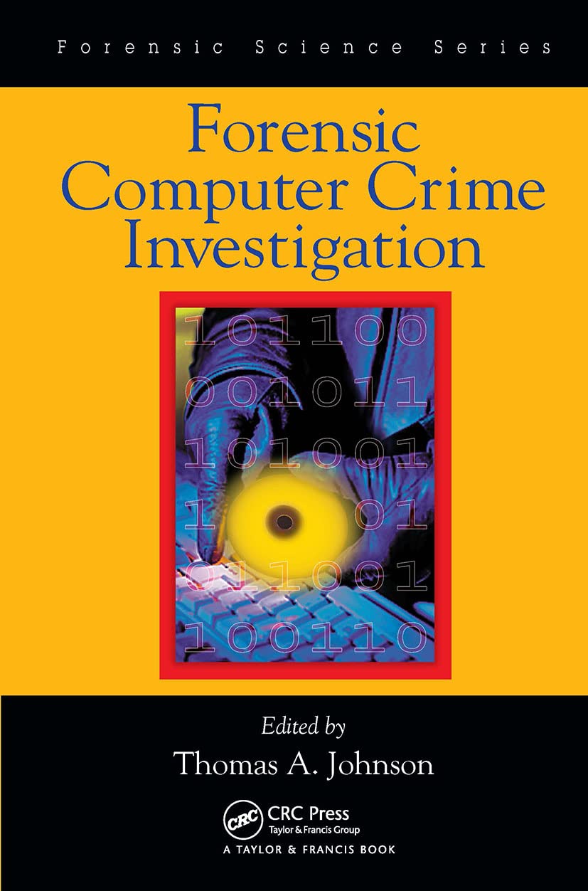 Forensic Computer Crime Investigation (International Forensic Science ...