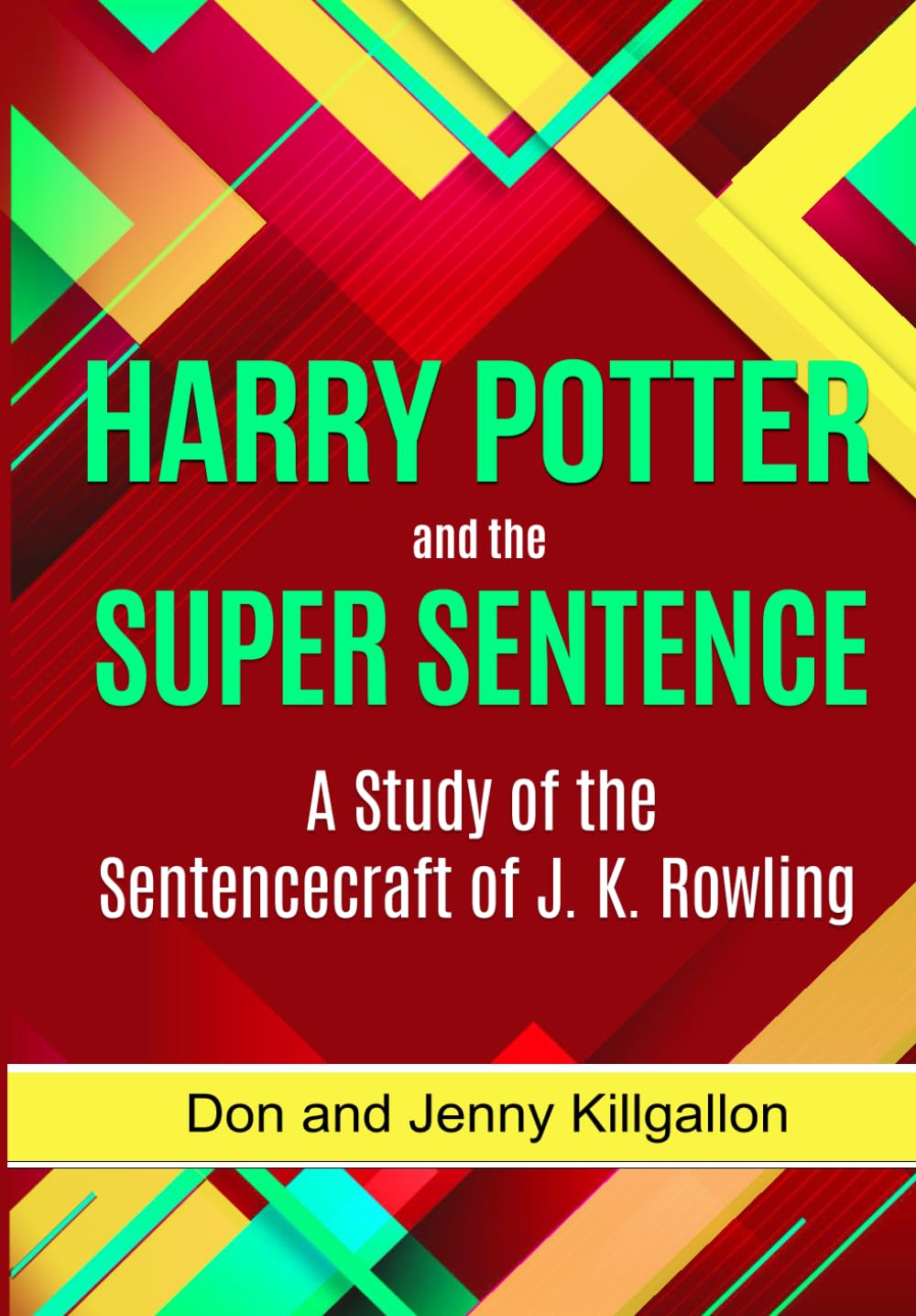 Amazon.com: HARRY POTTER and the SUPER SENTENCE: A Study of the ...