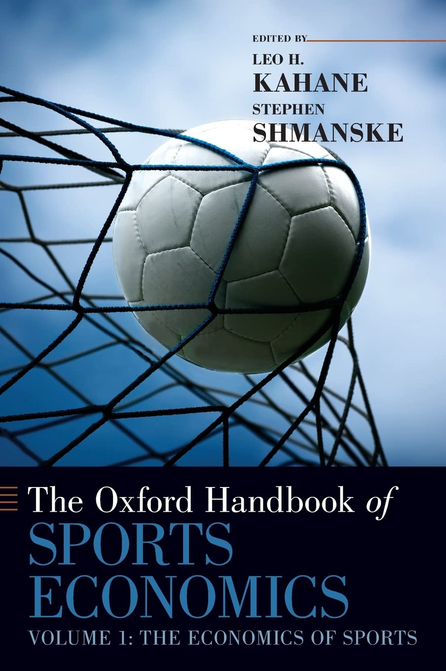Amazon.com: The Oxford Handbook of Sports Economics: Volume 1: The ...