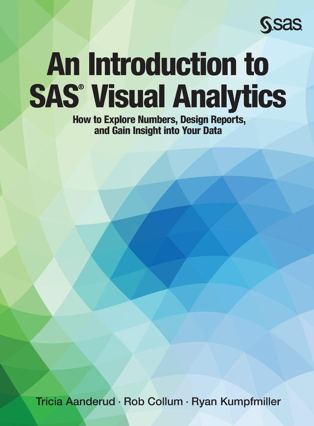 Amazon.com: An Introduction to SAS Visual Analytics: How to Explore ...