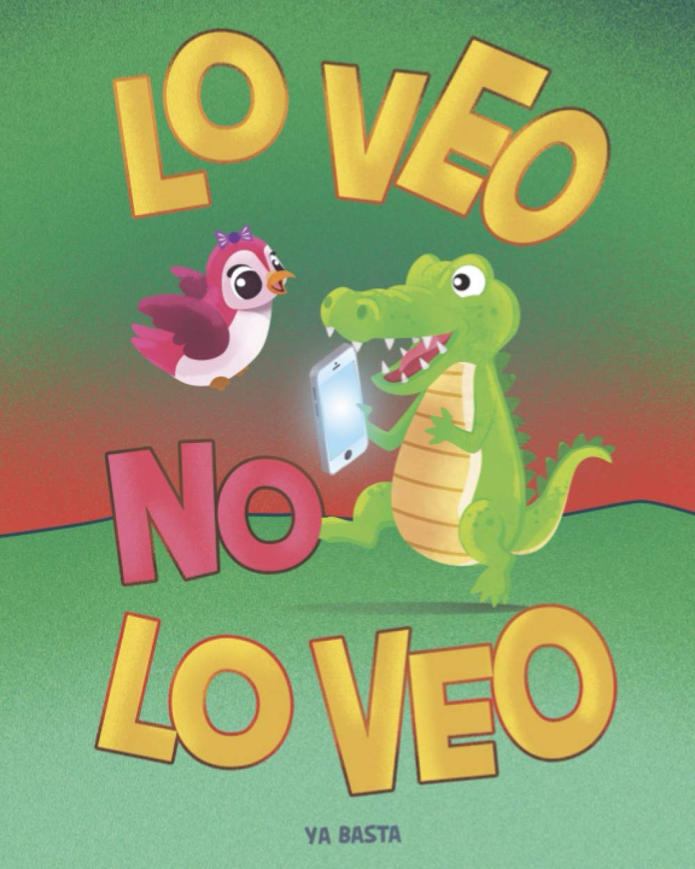 Amazon.com: Lo Veo No Lo Veo (Spanish Edition): 9781733827447: Basta ...