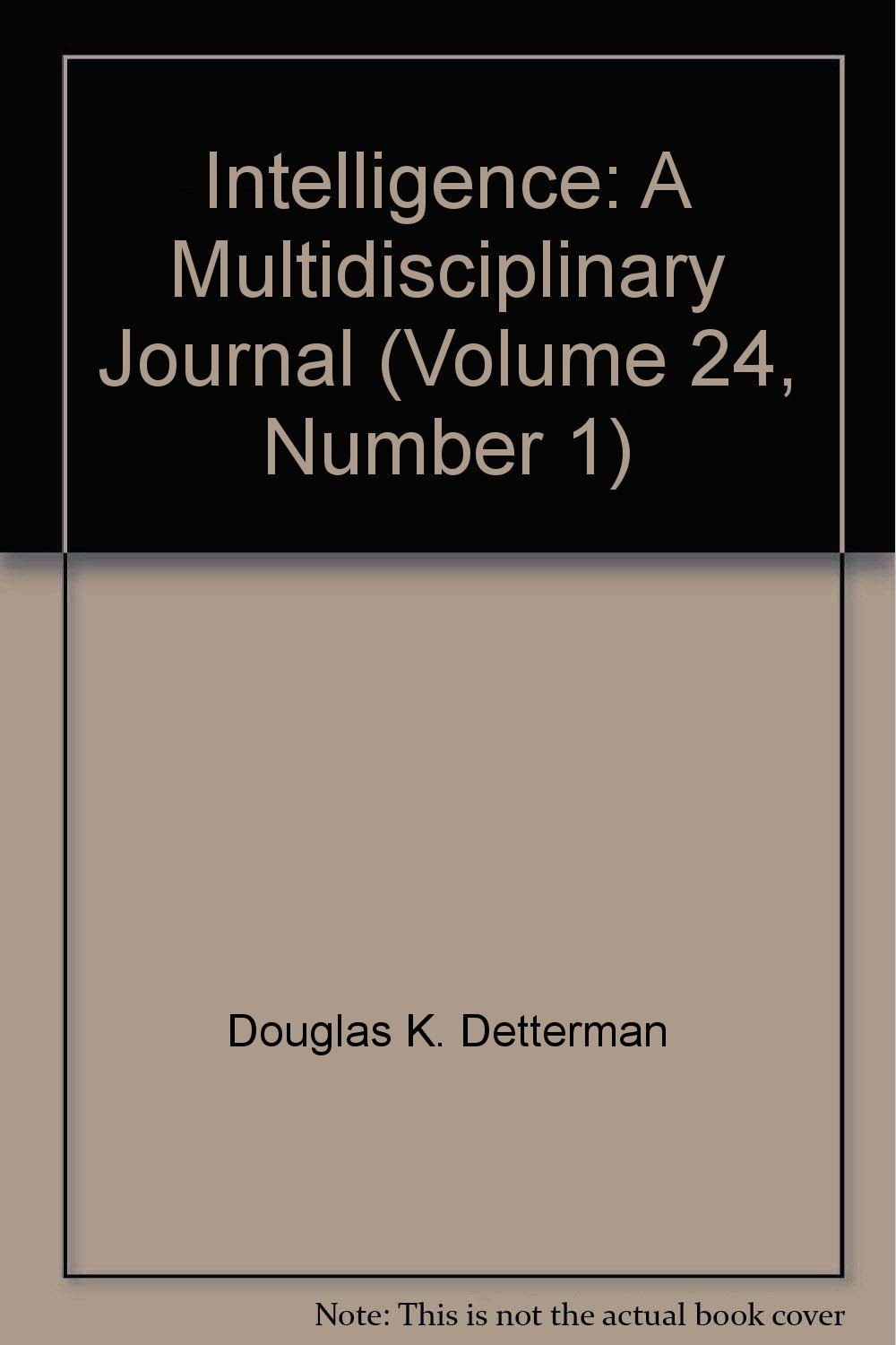 Intelligence: A Multidisciplinary Journal (Volume 24, Number 1 ...