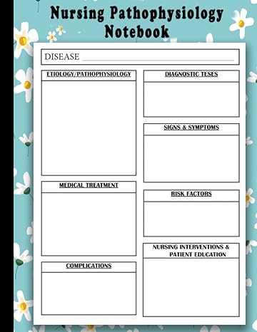 Nursing Pathophysiology Blank Disease Template notebook: Nursing ...