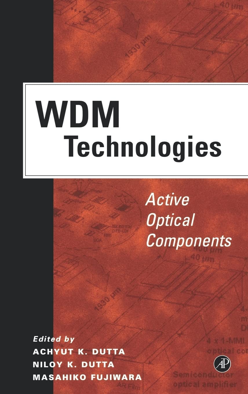 WDM Technologies: Active Optical Components (Optics and Photonics ...
