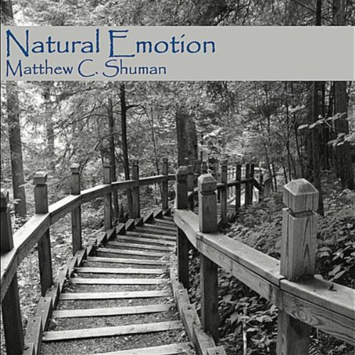 Play Natural Emotion by Matthew C. Shuman on Amazon Music