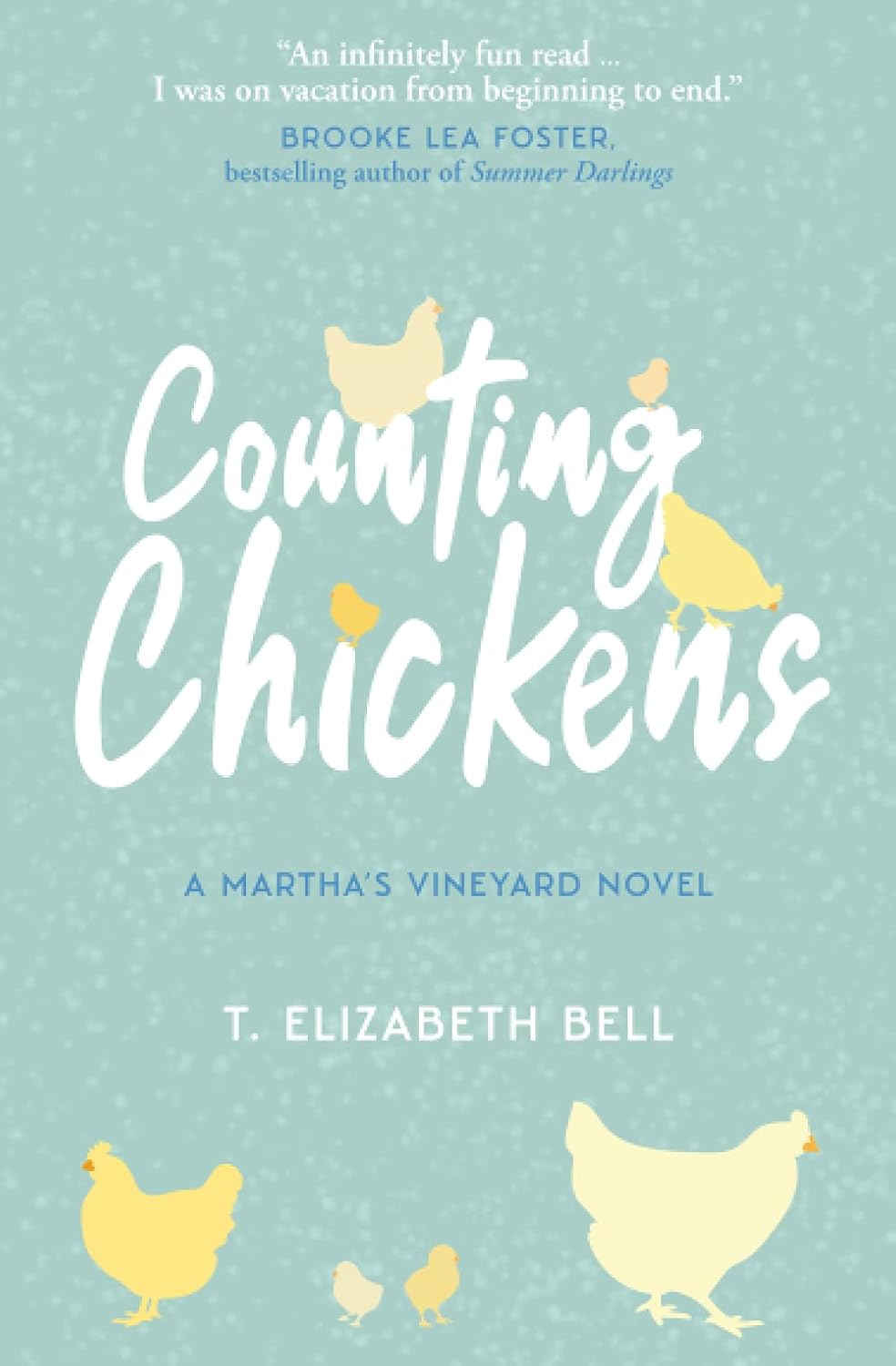 Counting Chickens: A Martha's Vineyard Novel: Bell, T. Elizabeth ...