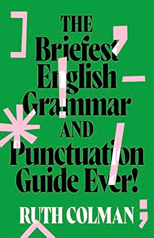 undefined | The Briefest English Grammar and Punctuation Guide Ever