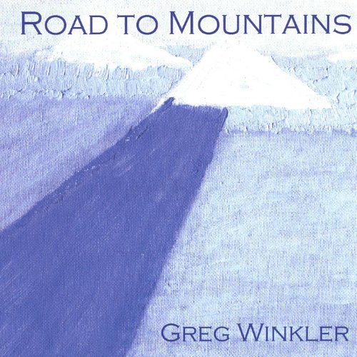 Play Road to Mountains by Greg Winkler on Amazon Music