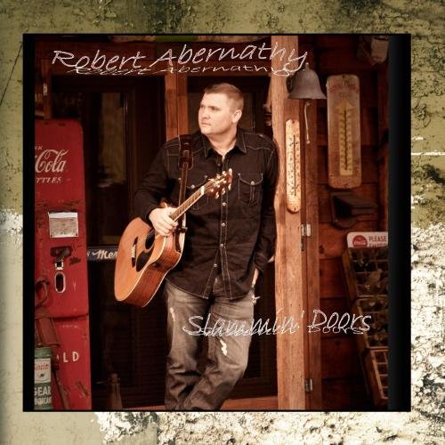 Robert Abernathy - Tonight I Slammed the Door (On Her Finger) - Amazon ...