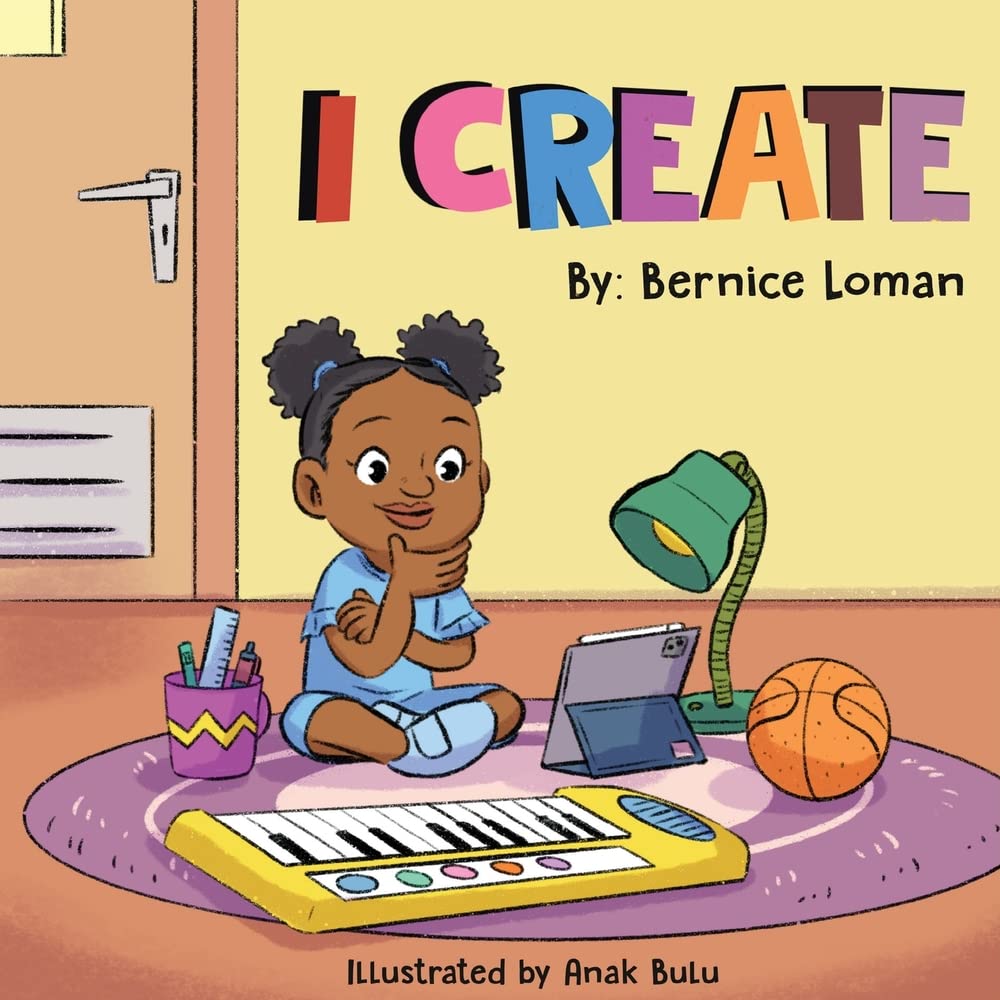 Amazon.com: I Create: 9798218107796: Loman, Bernice: Books