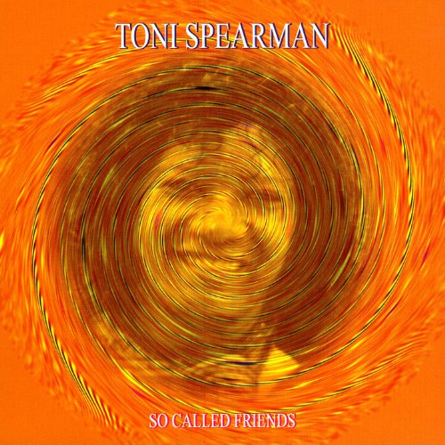 Play So Called Friends by Toni Spearman on Amazon Music