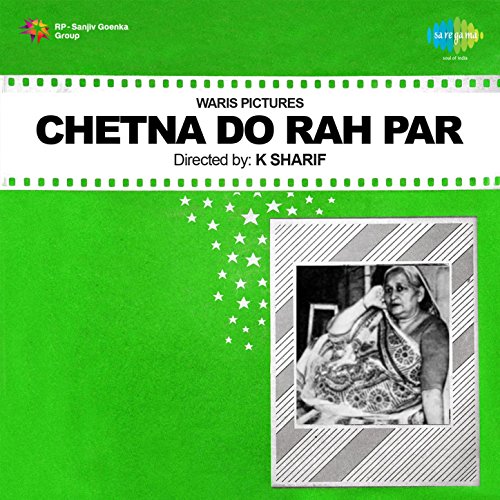 Chetna Do Rah Par (Original Motion Picture Soundtrack) by Raj Sonik on ...
