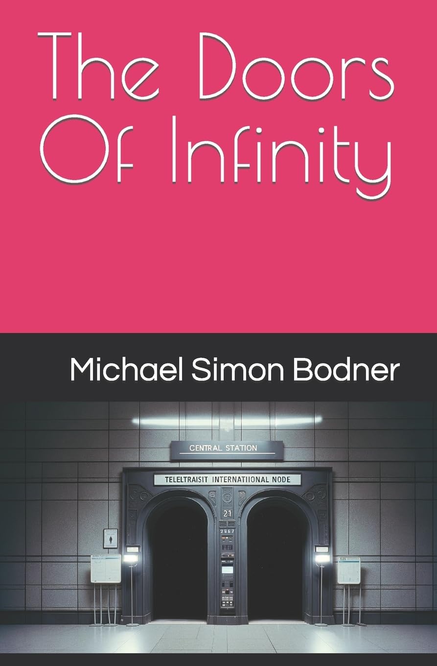 Amazon.com: The Doors Of Infinity: 9781419604935: Bodner, Michael Simon ...