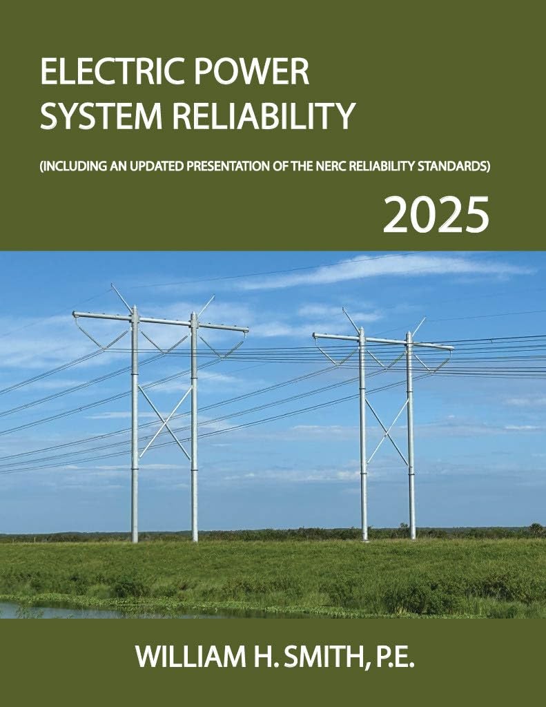 Electric Power System Reliability: P.E. William H. Smith: 9780692945896 ...