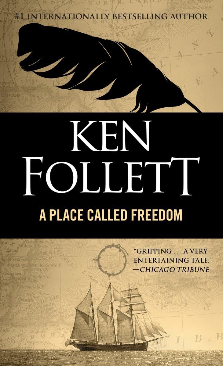 Amazon.com: A Place Called Freedom: 9780449225158: Follett, Ken: Books