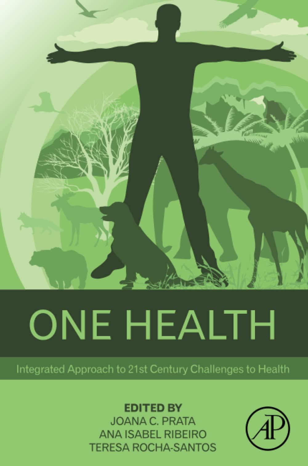 One Health: Integrated Approach to 21st Century Challenges to Health ...