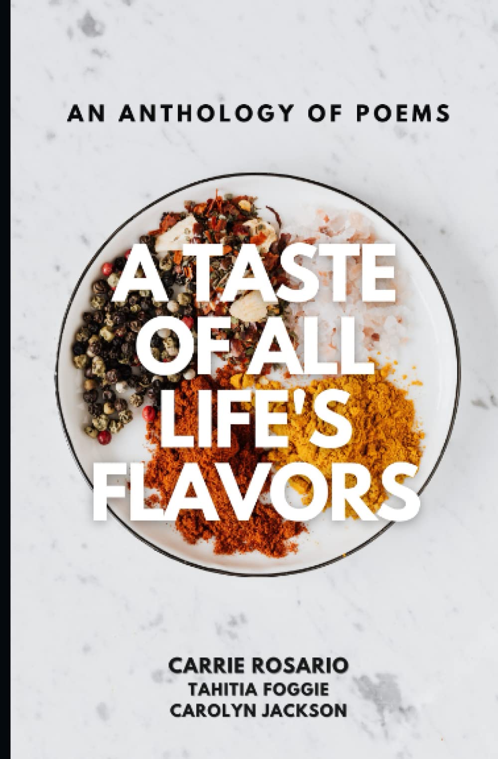 Amazon.com: A Taste of All of Life's Flavors: 9798392592524: Rosario ...