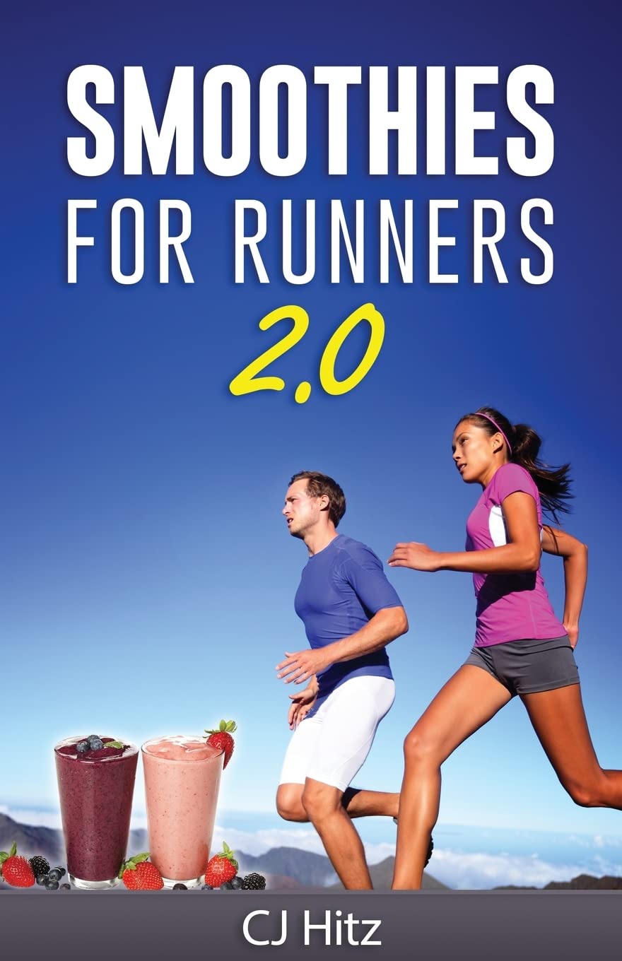 Amazon.com: Smoothies For Runners 2.0: 24 More Proven Smoothie Recipes ...