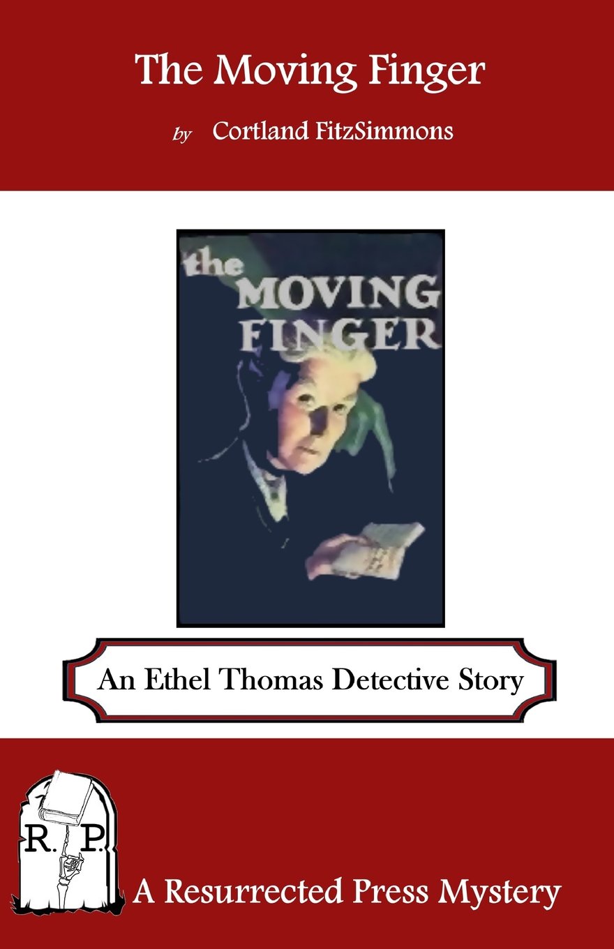 The Moving Finger: An Ethel Thomas Detective Story: FitzSimmons ...