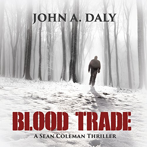 Amazon.com: Blood Trade: Sean Coleman Thriller, Book 2 (Audible Audio ...