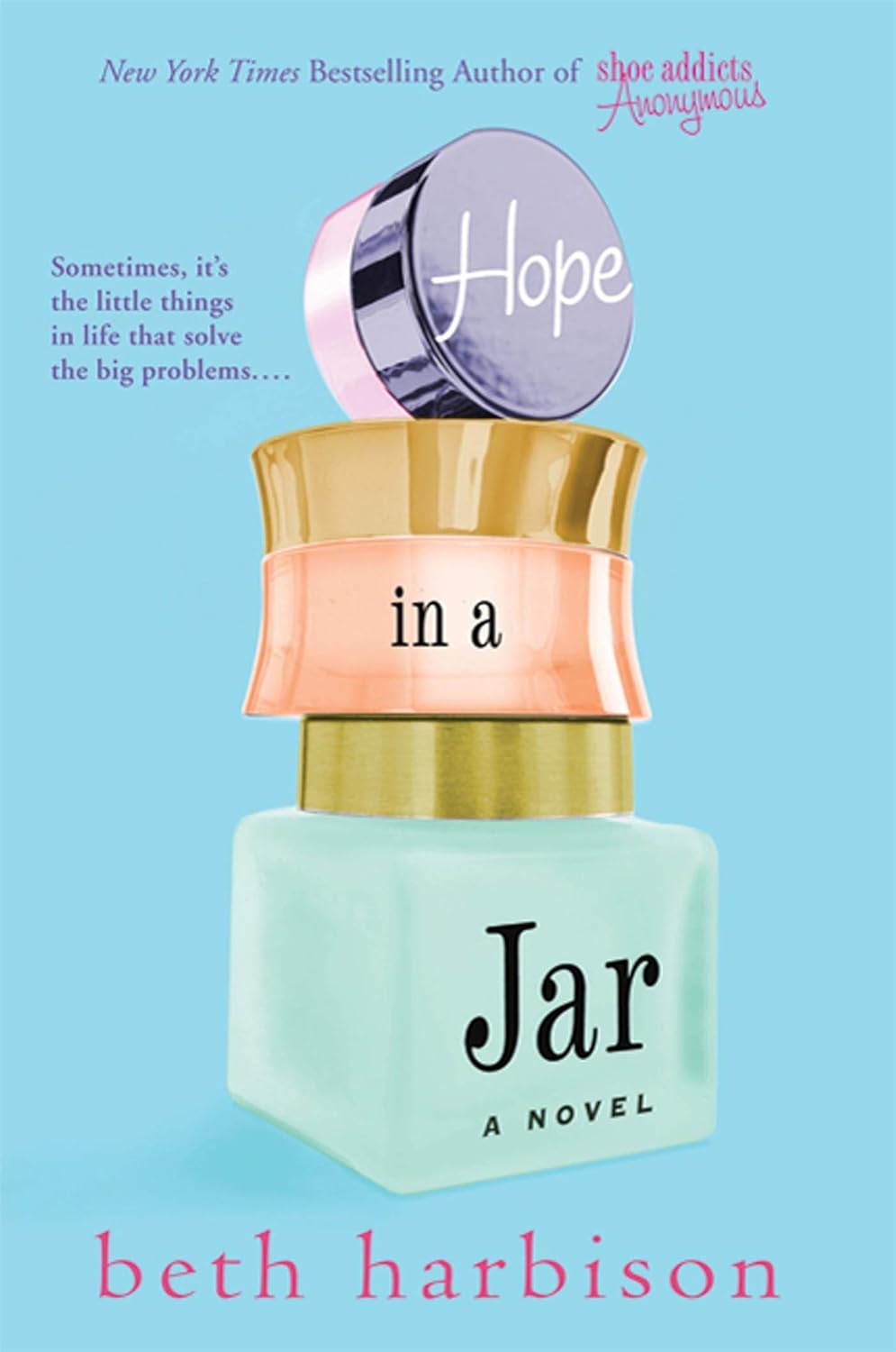 Hope in a Jar: A Novel: Harbison, Beth: 9780312381974: Amazon.com: Books