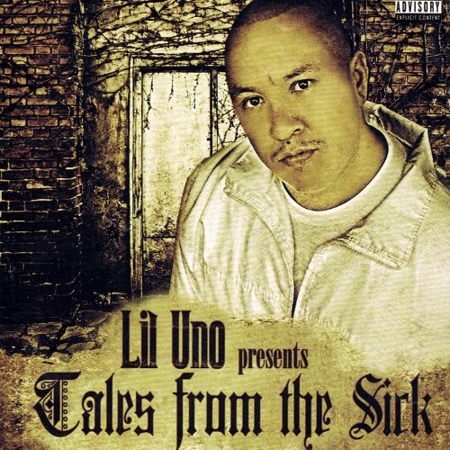 Lil Uno Presents Tales From The Sick [Explicit] by Lil Uno on Amazon ...