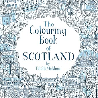 The Colouring Book of Scotland: Muldoon, Eilidh: 9781780274058: Amazon ...