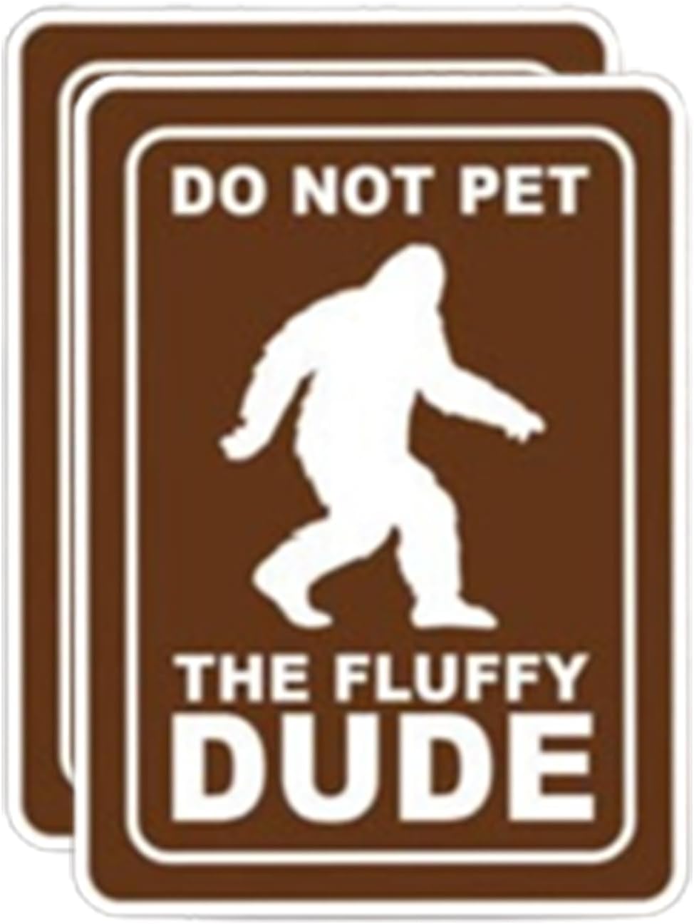 Amazon.com - eDesign 2-Pack Don't Pet The Fluffy Dude Sasquatch Bigfoot ...