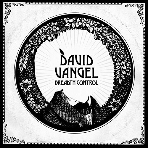 Spiele Breadth Control von David Vangel auf Amazon Music ab