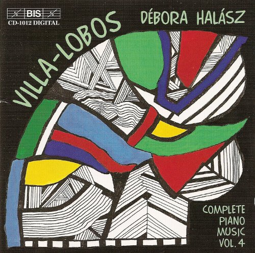 Villa-Lobos: Complete Piano Music, Vol. 4 by Debora Halasz on Amazon ...