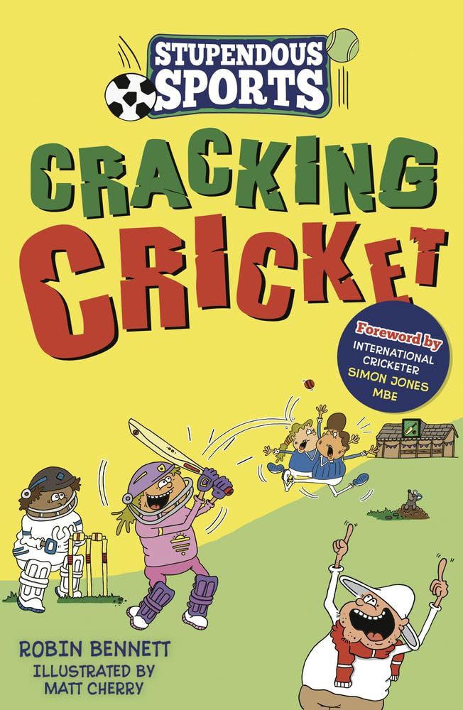 Cracking Cricket: Shortlisted for Children's Sports Book of the Year ...